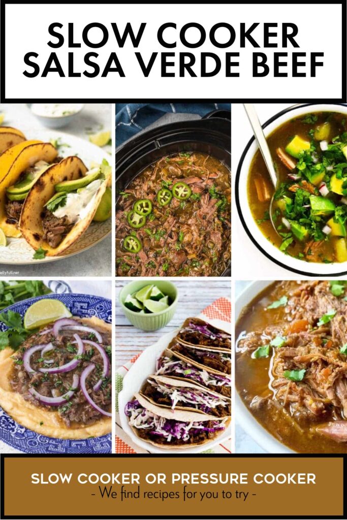 Slow Cooker Salsa Verde Beef - Slow Cooker or Pressure Cooker